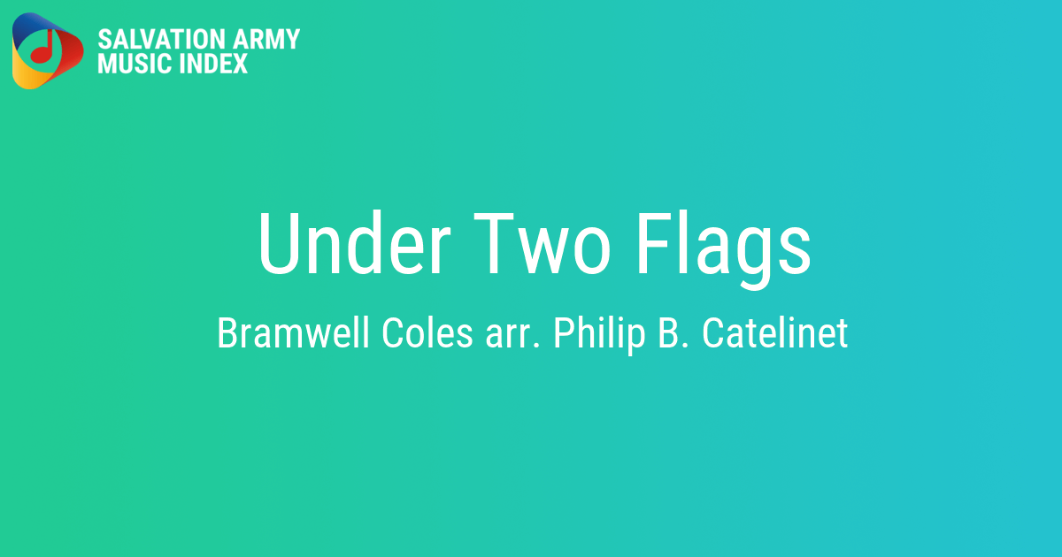 Under Two Flags - Salvation Army Music Index