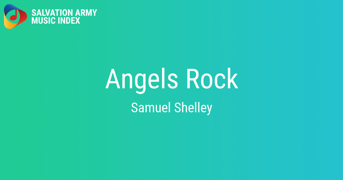 Angels Rock - Salvation Army Music Index