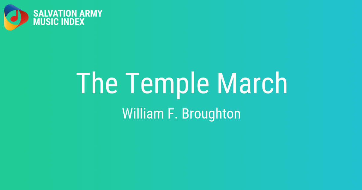 The Temple March - Salvation Army Music Index