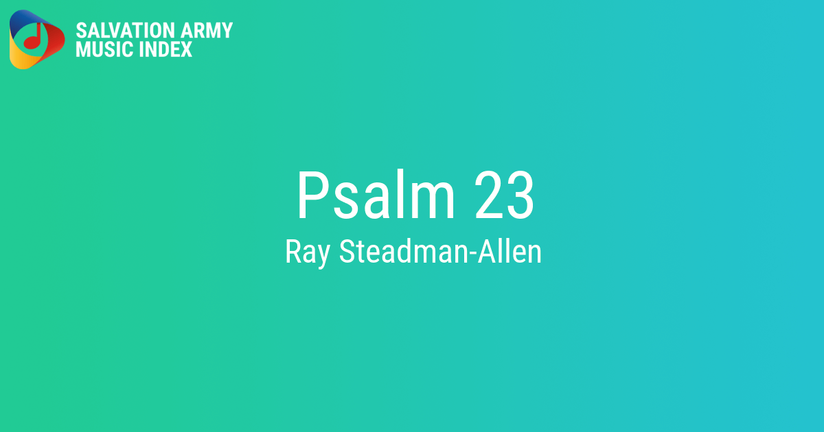 Psalm 23 - Salvation Army Music Index