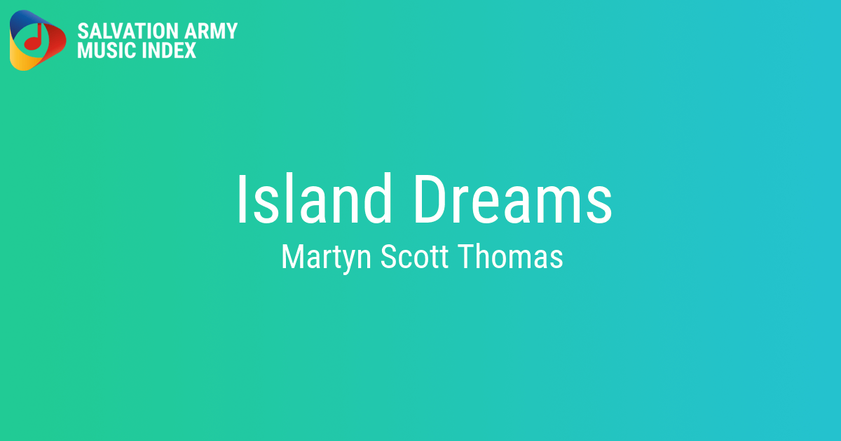 Island Dreams - Salvation Army Music Index
