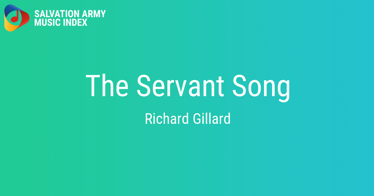 The Servant Song - Salvation Army Music Index