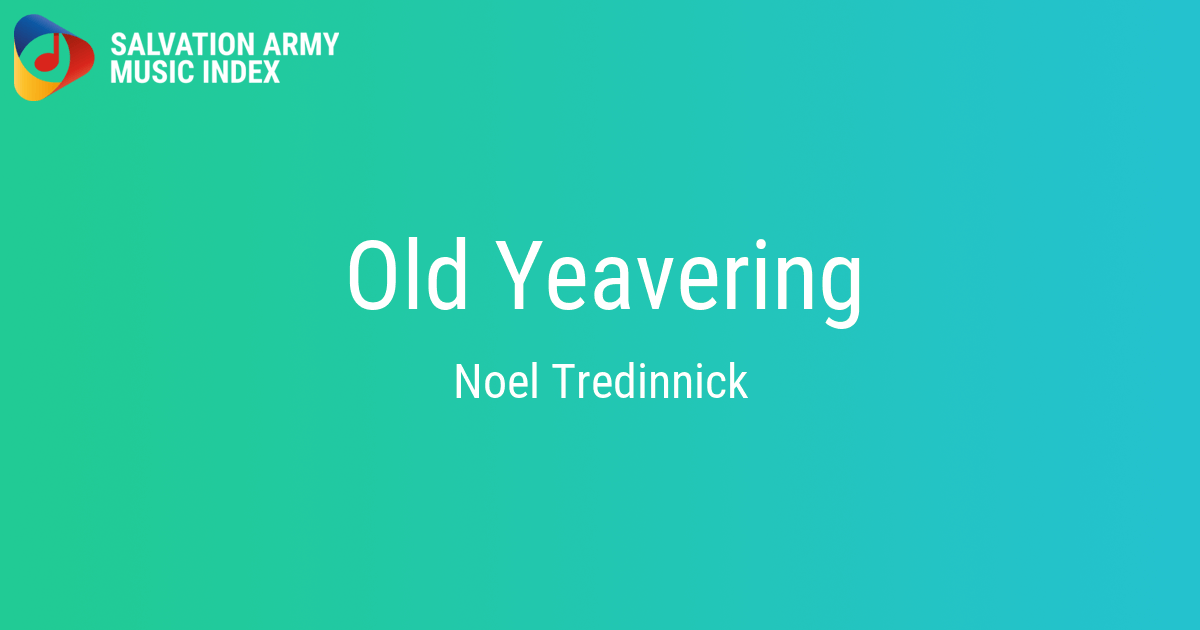 Old Yeavering - Salvation Army Music Index