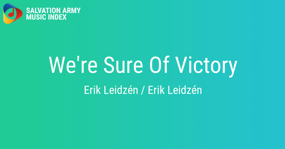 We're Sure Of Victory - Salvation Army Music Index